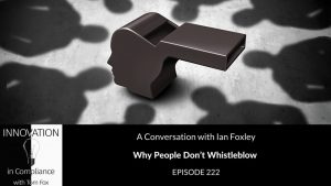 Why People Don’t Whistleblow with Ian Foxley in Compliance Podcast ...